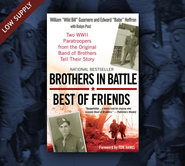 "Wild Bill" Guarnere autographed "Brothers in Battle, Best of Friends ...