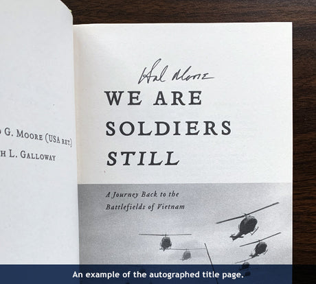 "We Are Soldiers Still" book autographed by Hal Moore – ValorStudios